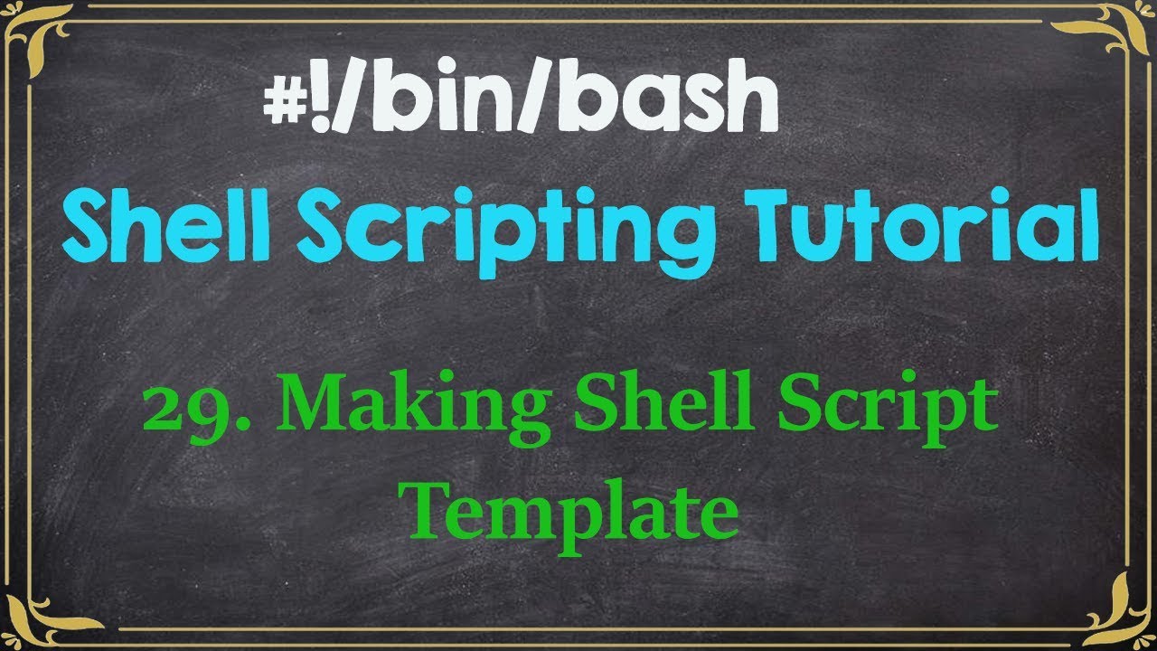 Shell Script Template | Standardize your script creation