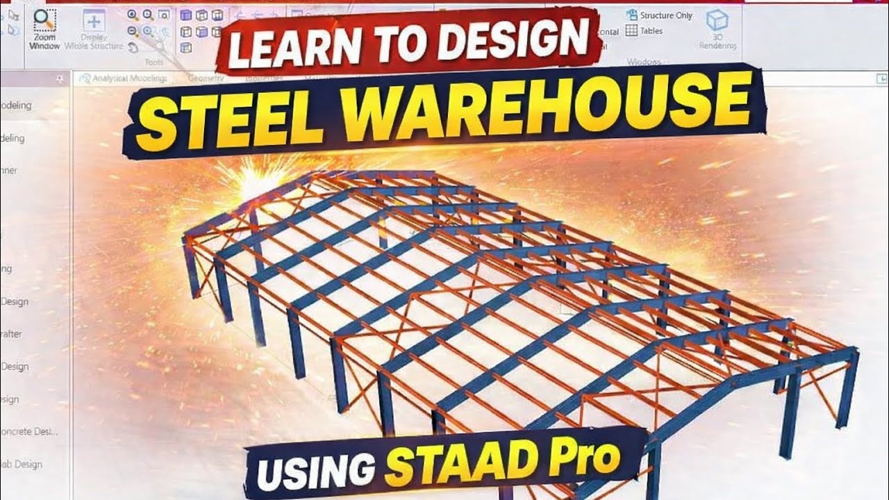 Industrial Steel Warehouse Design with STAAD Pro Connect Edition | Step-by-Step Analysis & Design