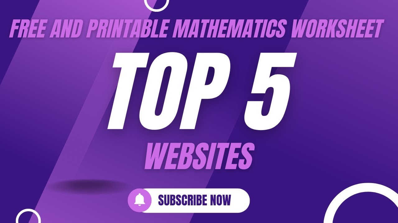 Best 5 Websites For Free Printable Math Worksheets