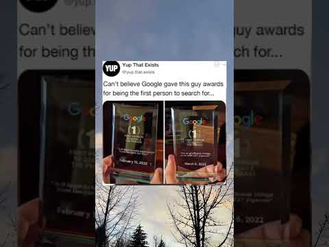 Google gave this guy awards for being the first to search for
