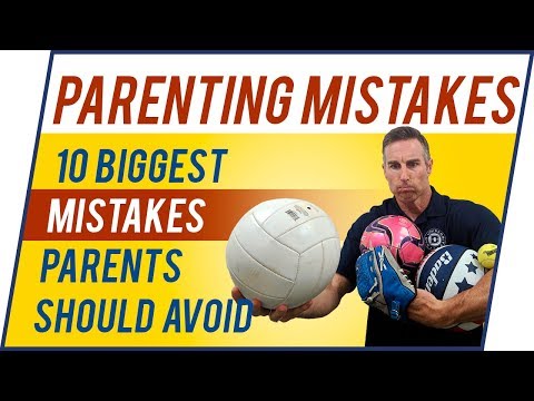 10 Biggest Parenting Mistakes To Avoid - Effective Parenting Skills by Dad University