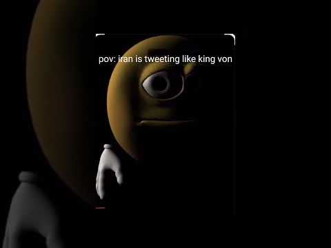 iran is referencing king von #iran #kingvon #von #meme #popular #funny #short #memes