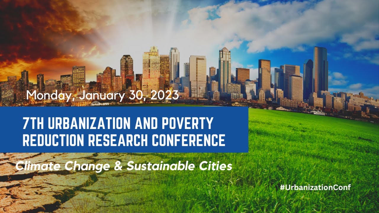 7th Urbanization and Poverty Reduction Research Conference: Climate-Induced Migration