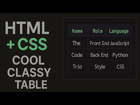 Build a Classy yet Simple table using HTML & CSS. (Tutorial)