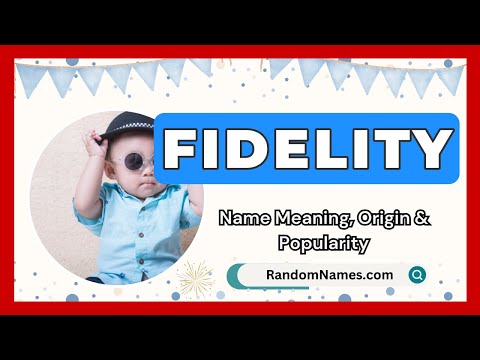 Fidelity - Baby Boy Name Meaning, Origin & Popularity - RandomNames.com