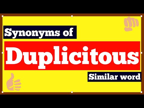 synonyms of duplicitous | similar word for duplicitous | duplicitous ka synonyms | synonym