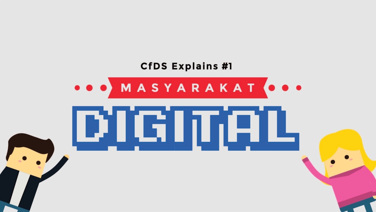 CFDS Explains 1: Digital Society