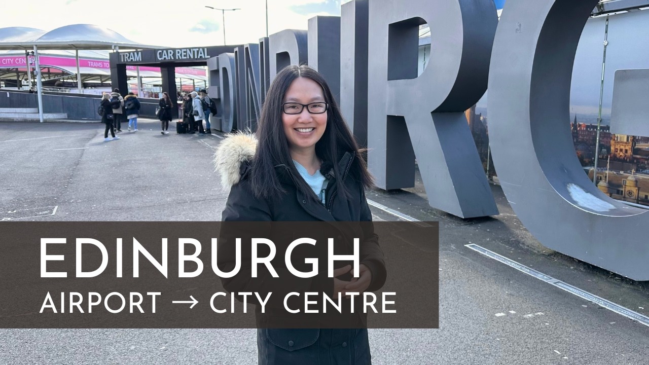 How to Get From Edinburgh Airport to Edinburgh City Centre (Updated for 2024)!