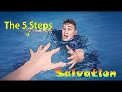 THE 5 STEPS OF SALVATION.