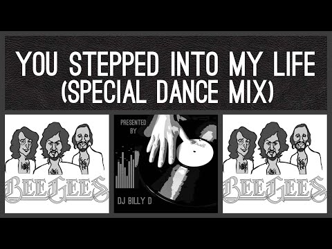 Bee Gees - You Stepped into My Life (Special Dance Mix)