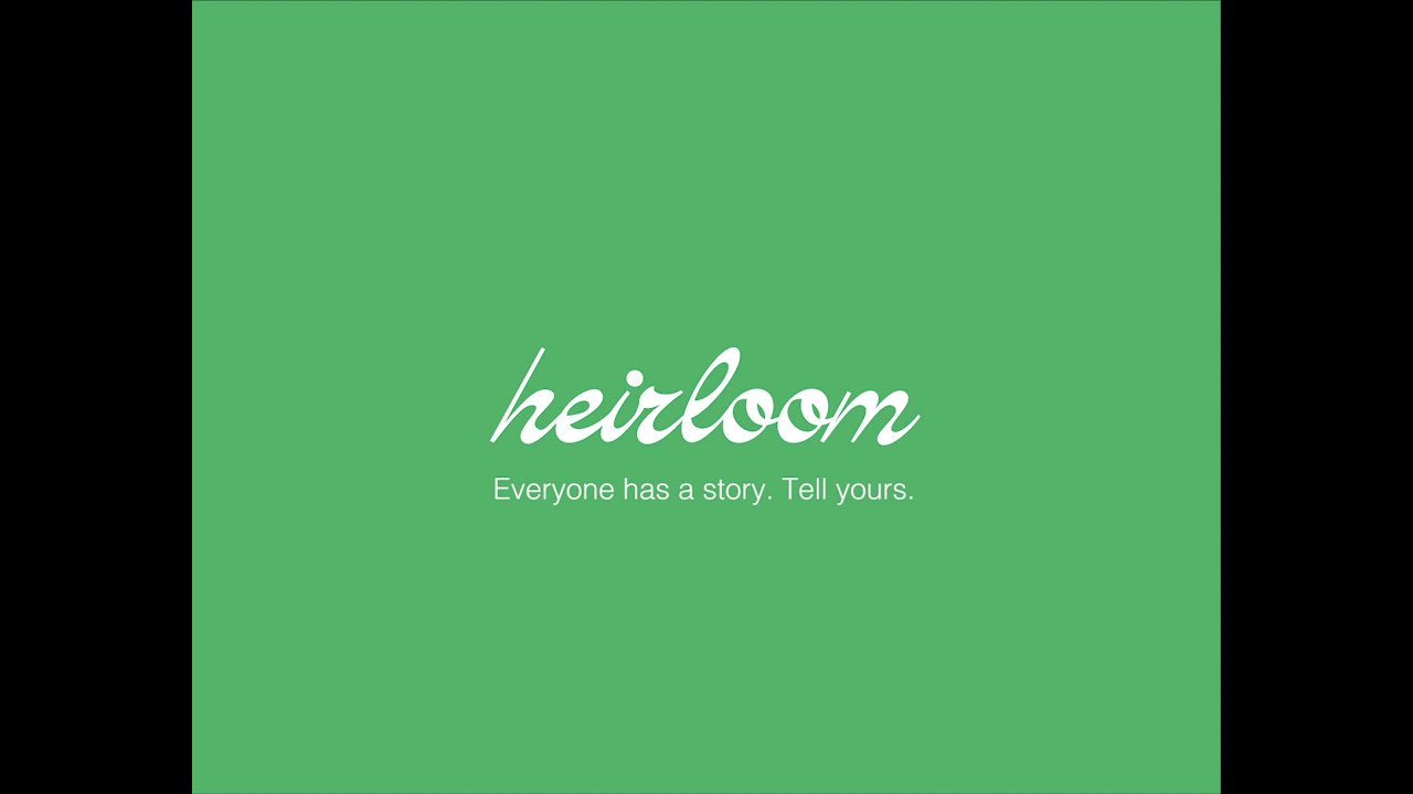 Heirloom product demo