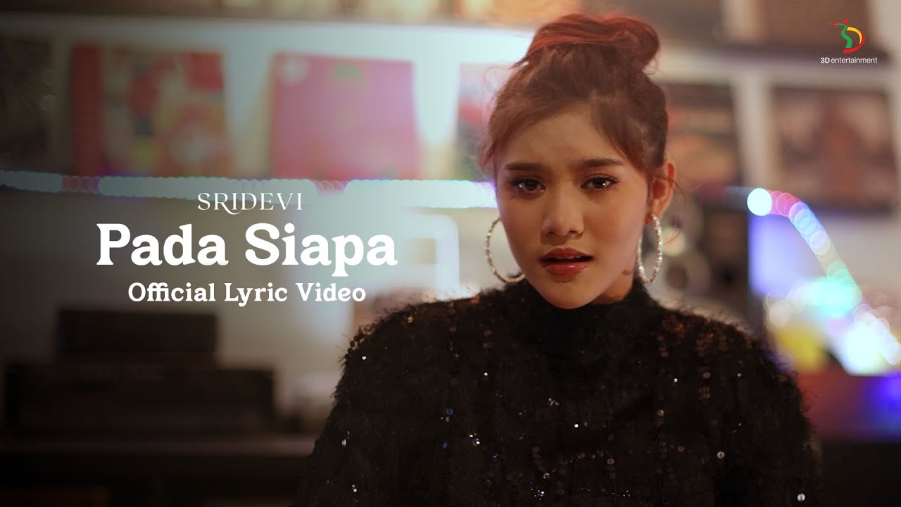 Pada Siapa by Sridevi from Indonesia | Popnable