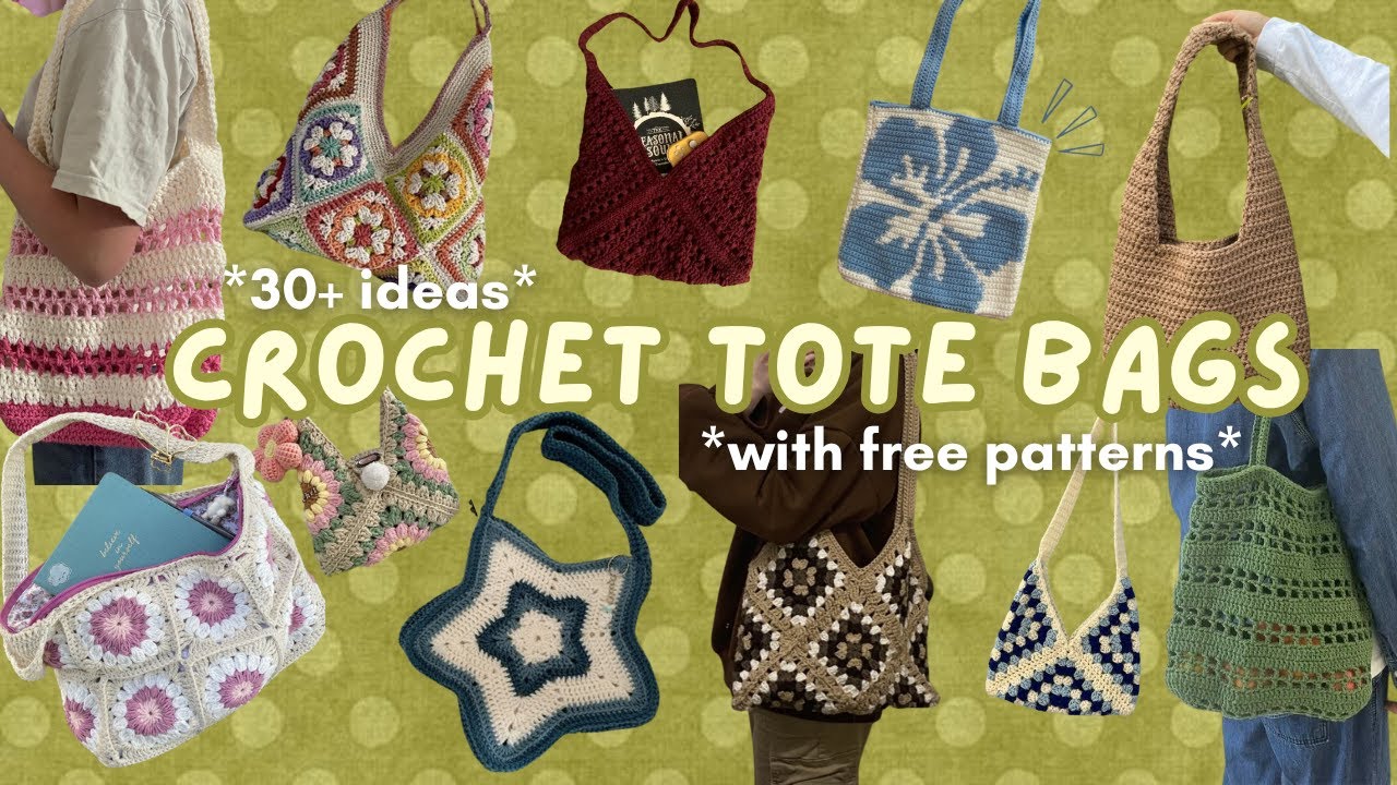 30+ crochet TOTE BAG ideas *with free patterns & beginner friendly*