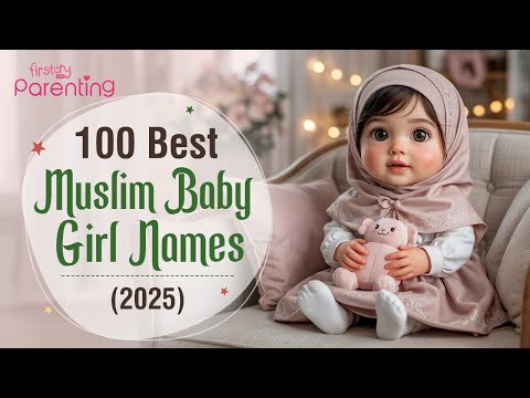 100 Trending Muslim Baby Girl Names With Meanings | Islamic Girl Names | Muslim Baby Girl Names 2025