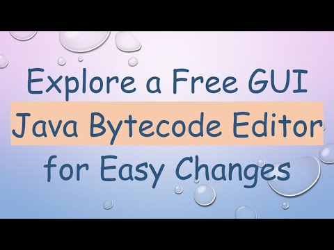 Explore a Free GUI Java Bytecode Editor for Easy Changes