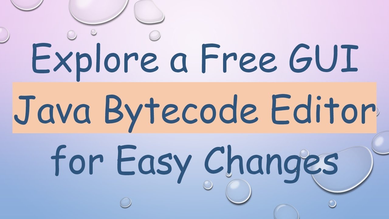 Explore a Free GUI Java Bytecode Editor for Easy Changes