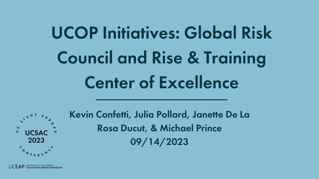 UCOP Initiatives: Global Risk Council and Risk and Safety Training Center of Excellence