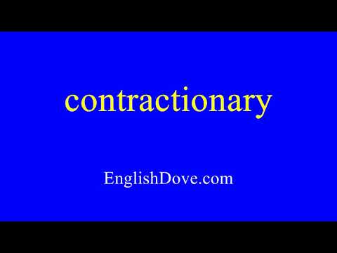 How to pronounce contractionary in American English
