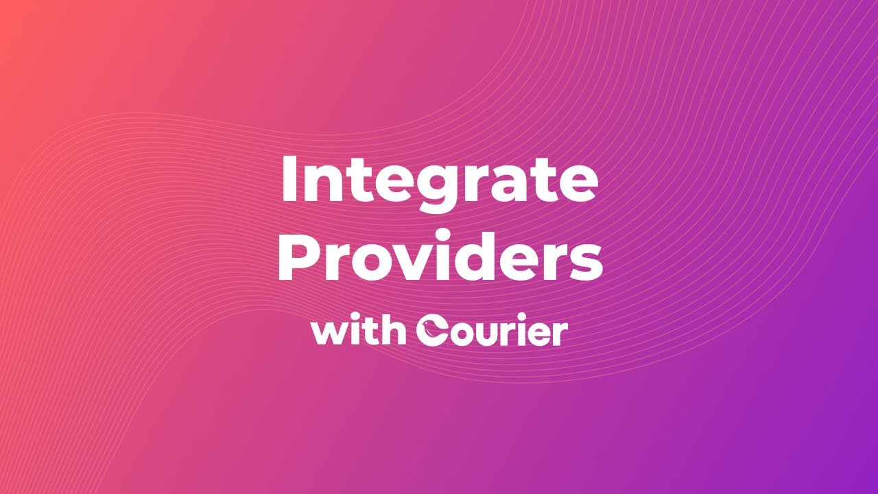 How to: Integrate a New Notification Channel - SMS, Email, Chat, or Push