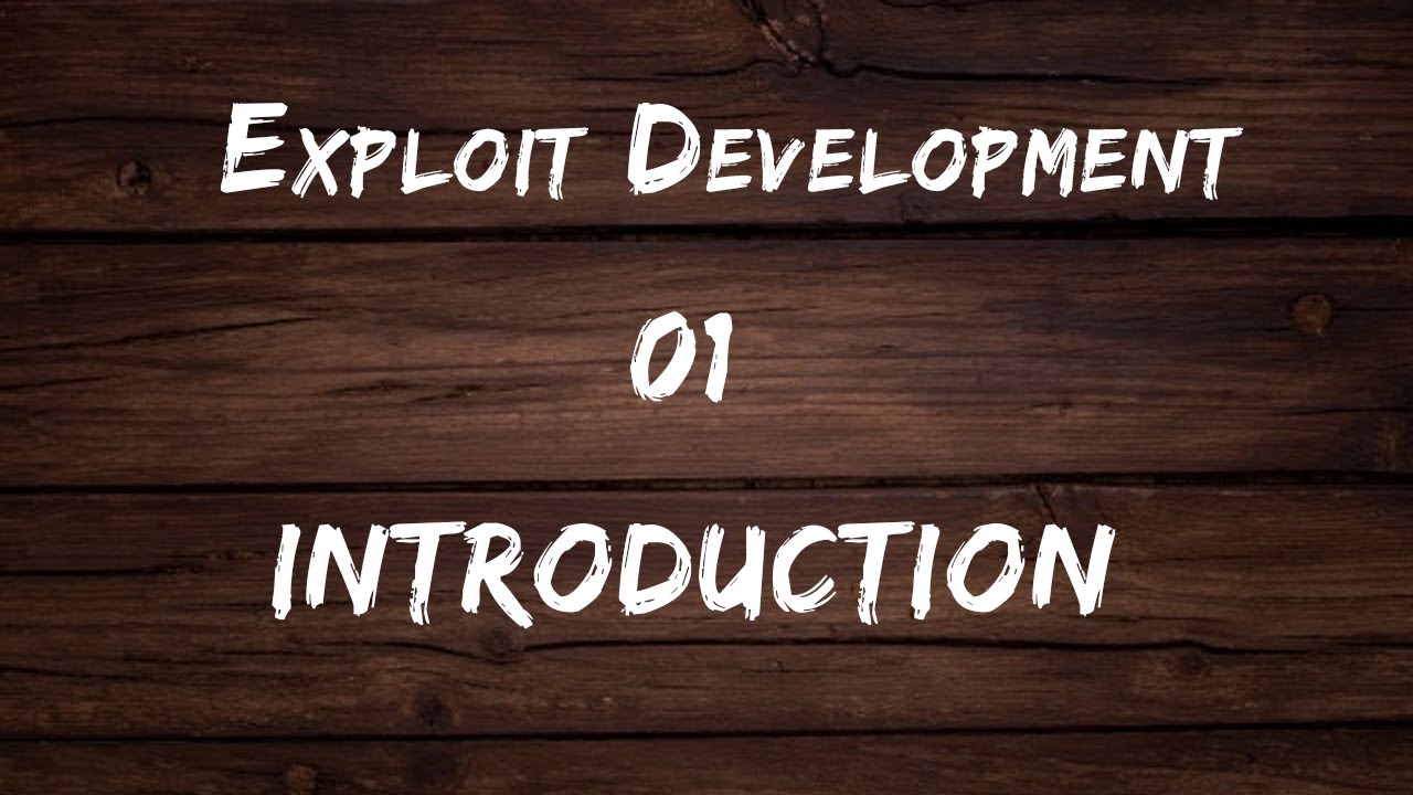 Win32 Exploit Development - 01 Introduction