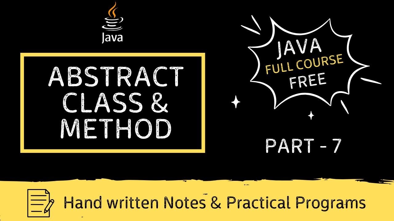 Abstract Class & Method in Java [Chapter - 7] | Java Tutorial for Beginners