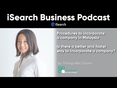 How to Incorporate A New Company in Malaysia (Simple & Quick) - Mei Chuen (Quadrant Biz Solutions)