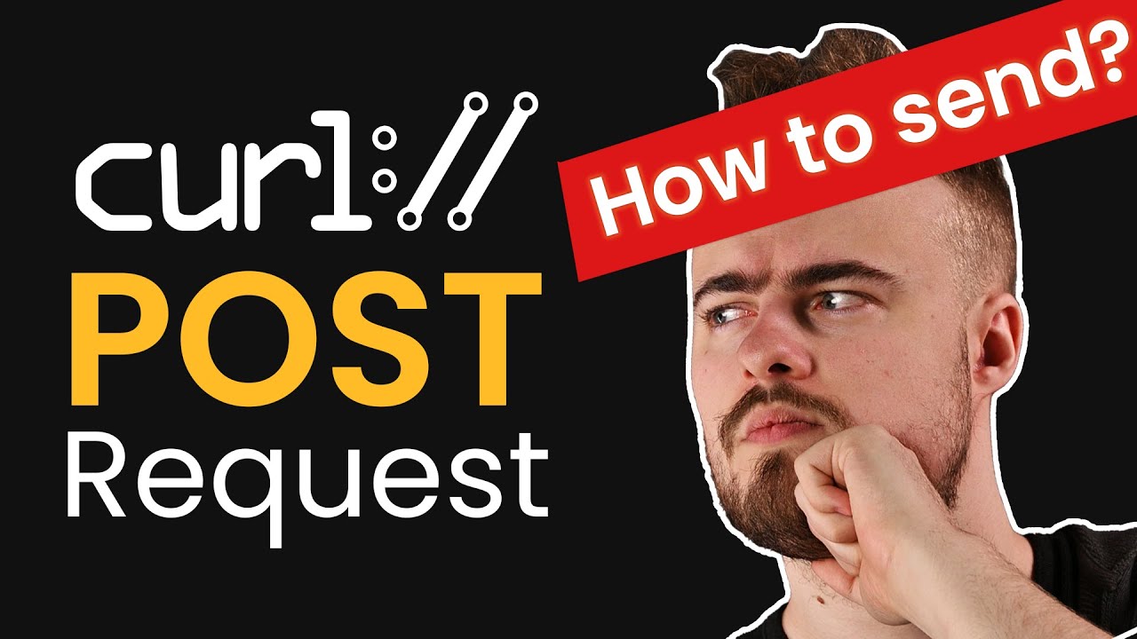 How To Send POST Requests With cURL? (Windows, Linux & MacOS)