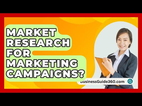 Market Research For Marketing Campaigns? - BusinessGuide360.com