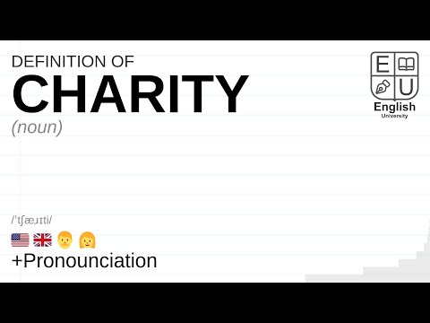 CHARITY meaning, definition & pronunciation | What is CHARITY? | How to say CHARITY