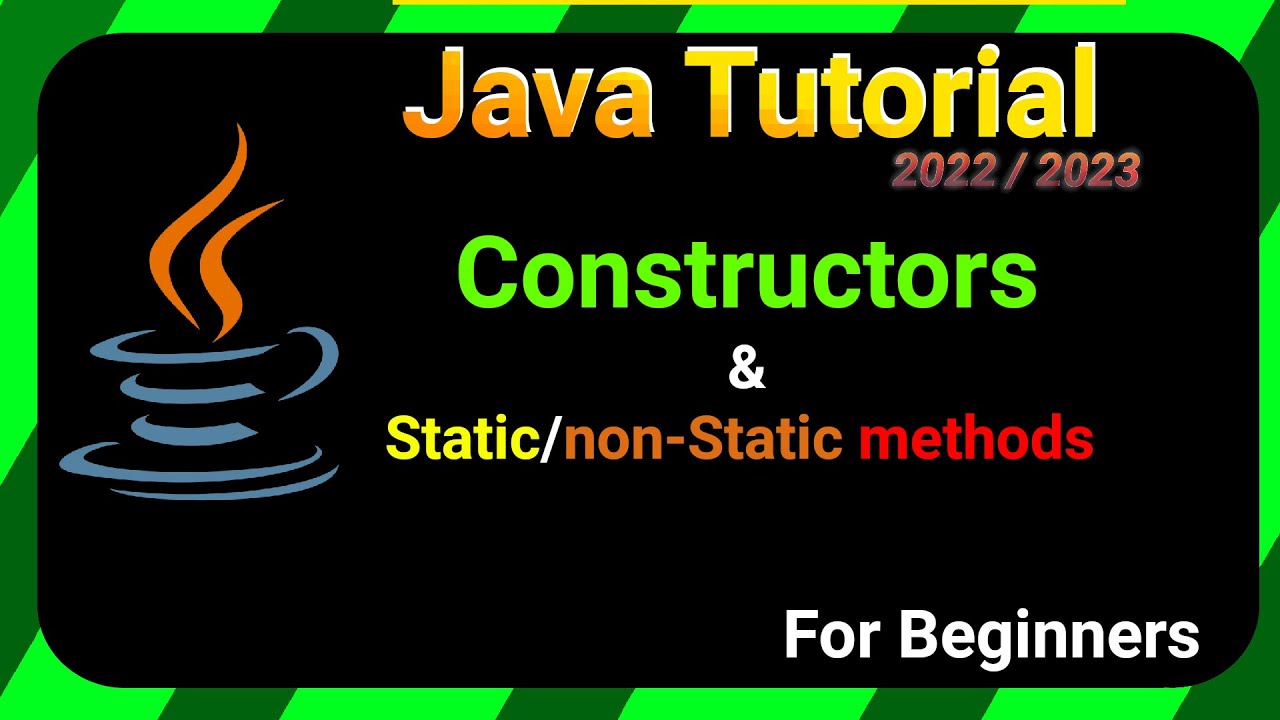 the CONSTRUCTOR - Java TUTORIAL 2022/2023 for BEGINNERS