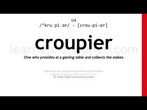 Pronunciation of Croupier | Definition of Croupier