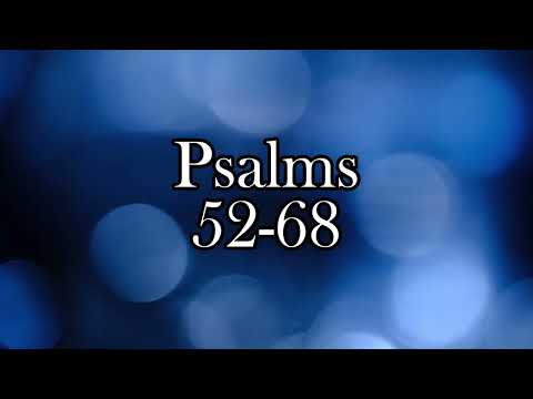 Psalms 52-68 | Day 80 of 180 | Read The Bible Together