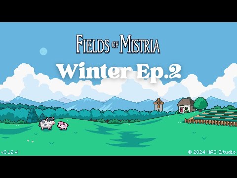 Let's Play! Fields of Mistria - Winter Ep. 2