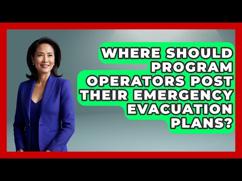 Where Should Program Operators Post Their Emergency Evacuation Plans? - Air Traffic Insider