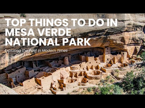 Top Things To Know And Do In Mesa Verde National Park!