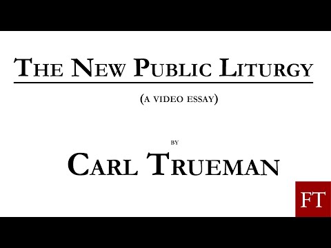 Carl Trueman and “The New Public Liturgy” – Grace Notes