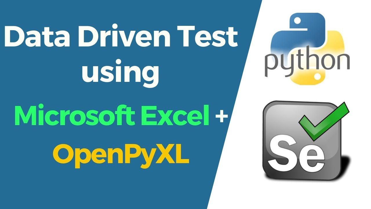 Selenium with Python Tutorial 26-Data Driven Testing using Microsoft Excel + OpenPyXL Module