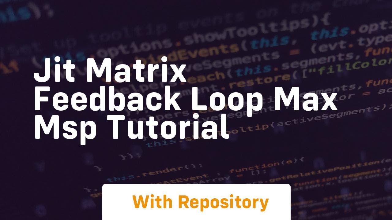 jit matrix feedback loop max msp tutorial