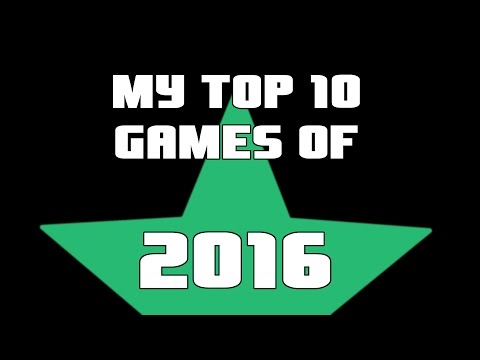 My Top 10 Games of 2016