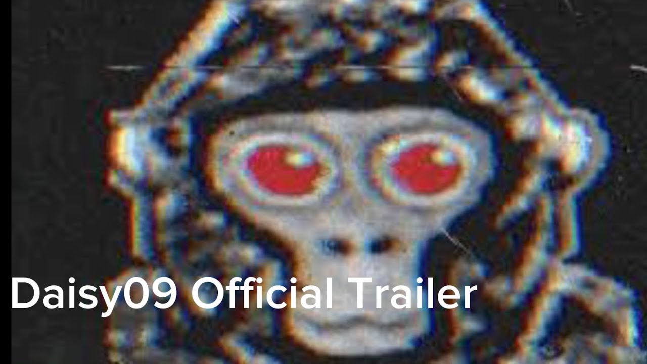 Daisy09 Official Trailer