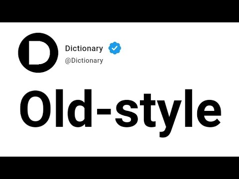 Old-style Meaning In English