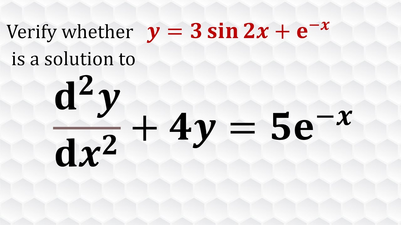 Verifying the solution of a Differential Equation