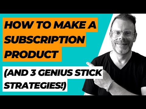 How to Make a Subscription Product in 5 Minutes & 3 Genius Stick Strategies by John Wilson