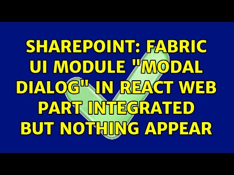 Sharepoint: Fabric UI Module "Modal Dialog" in React Web Part integrated but nothing appear