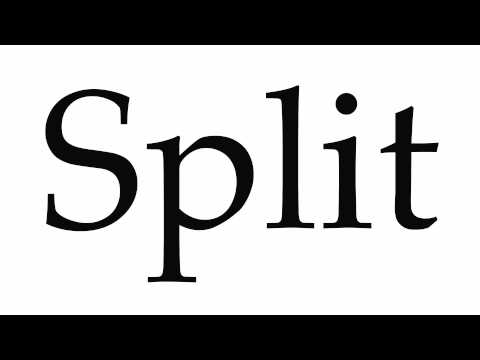 How to Pronounce Split