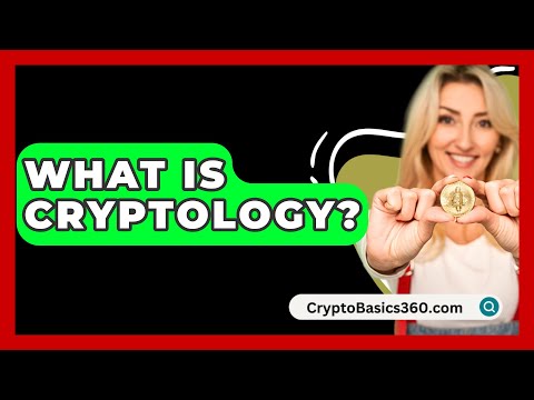 What Is Cryptology? - CryptoBasics360.com
