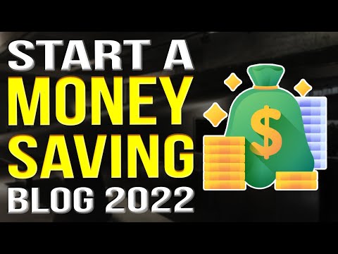 How To Start A Money Saving Blog 2022 | Personal Finance Blogging