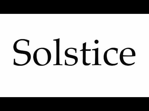 How to Pronounce Solstice