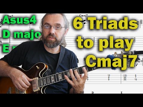 6 Triads for a Cmaj7 Chord (well 10 actually..) - Triad Voicings - Jazz Guitar Chords