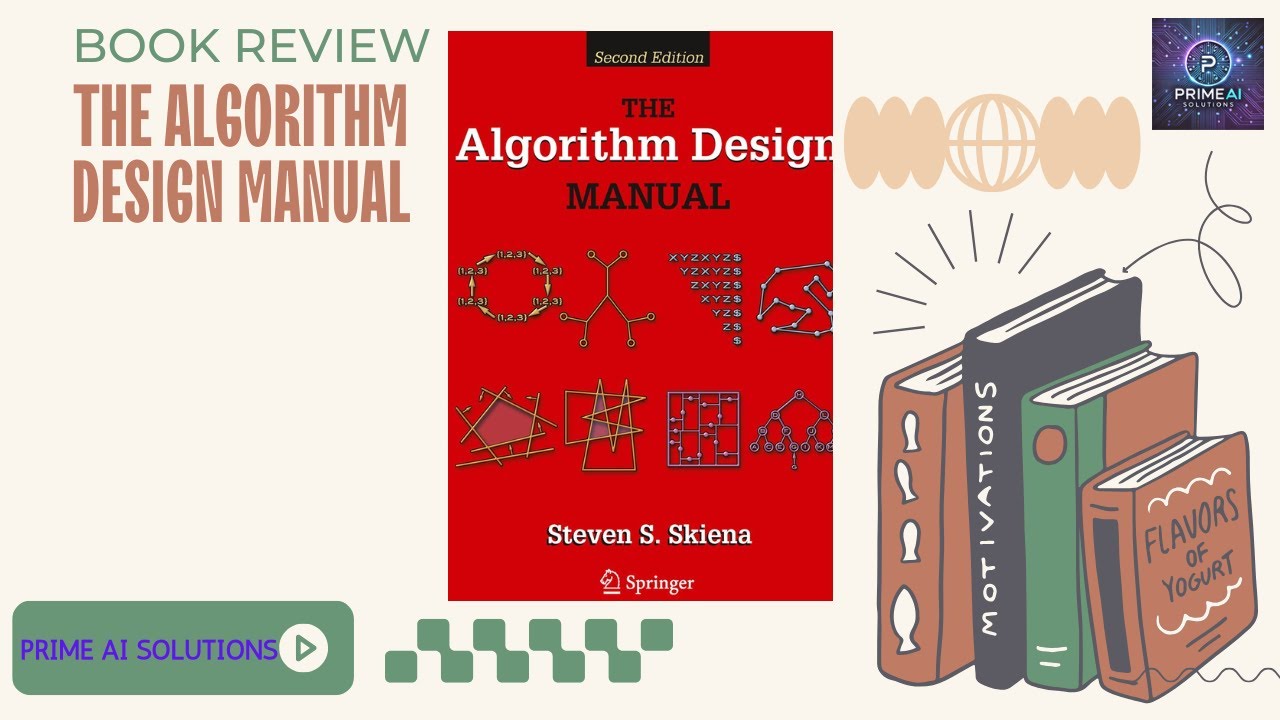 The Algorithm Design Manual by Steven S. Skiena